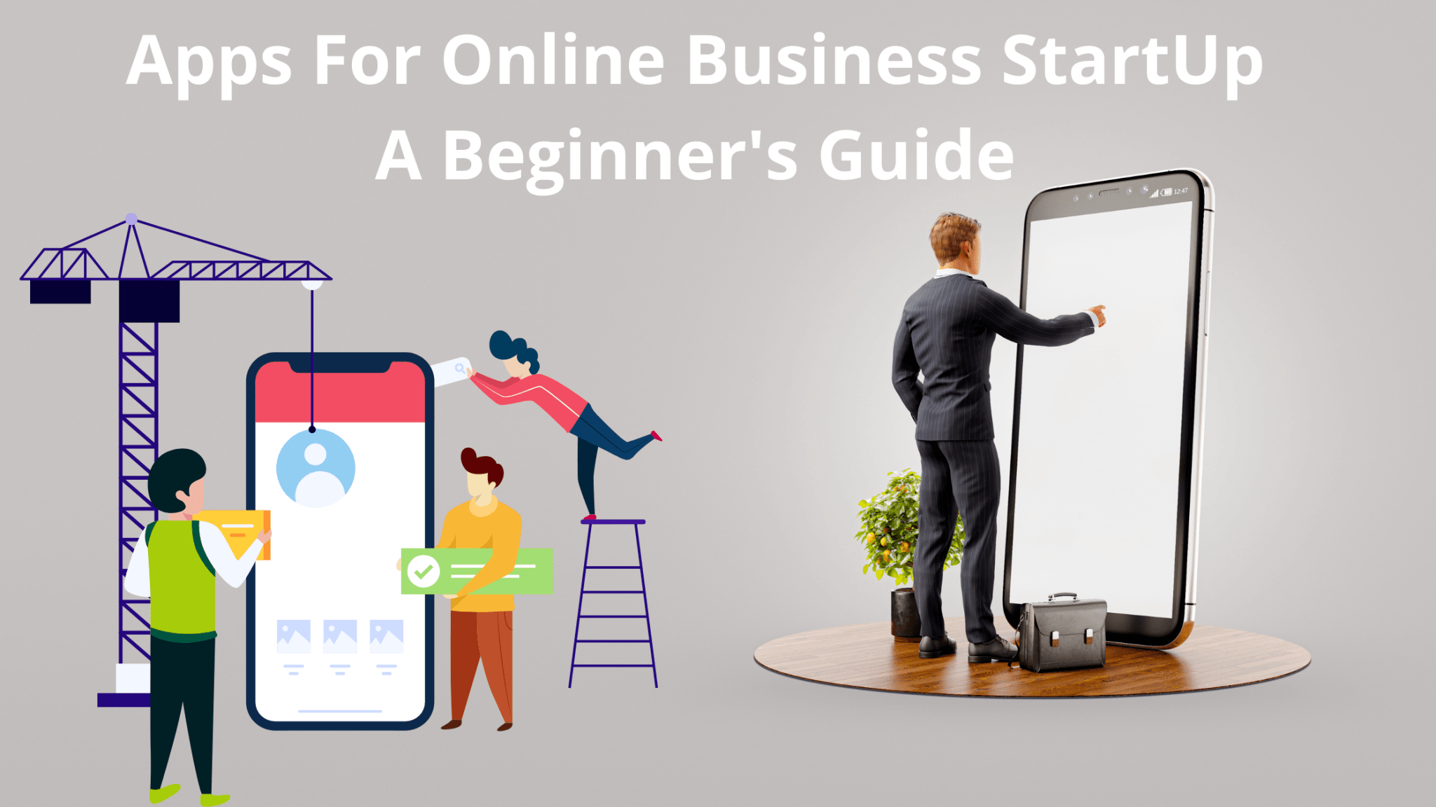 Apps For Online Business Startup: A Beginner's Guide - Squash Apps